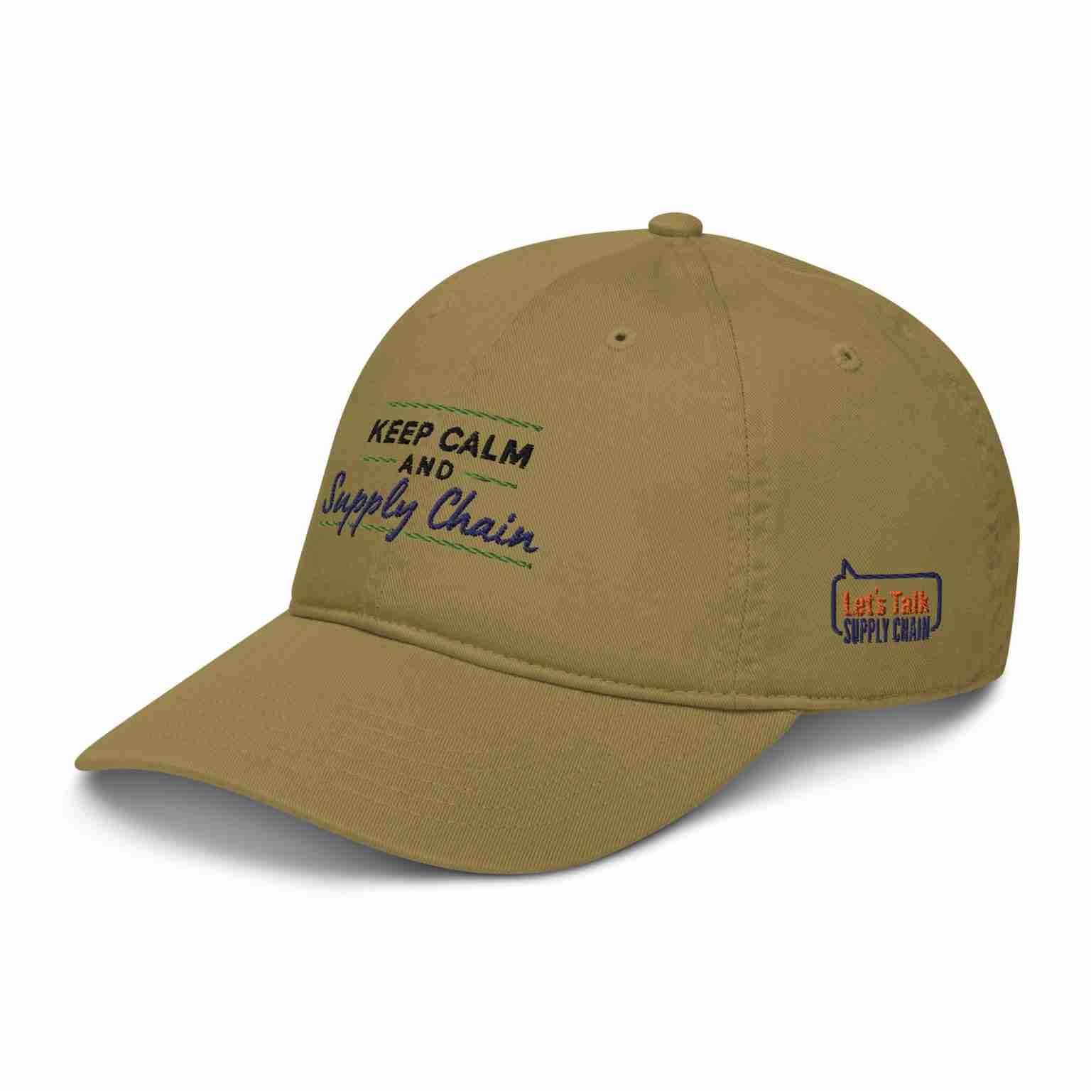 Keep Calm Supply Chain Baseball Hat - Organic • Let’s Talk Supply Chain ...